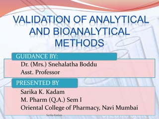 Validation of Analytical and Bioanalytical methods | PPTX