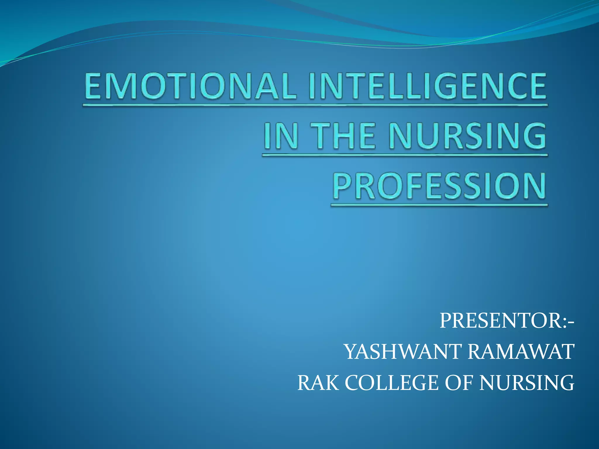 emotional intelligence in nursing | PPTX