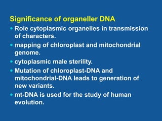 assignment on inheritance and expressio of organeller dna 1 | PPT