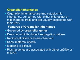 assignment on inheritance and expressio of organeller dna 1 | PPT