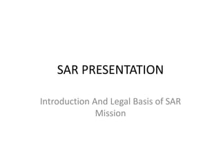 SAR Legal Aspects | PPT