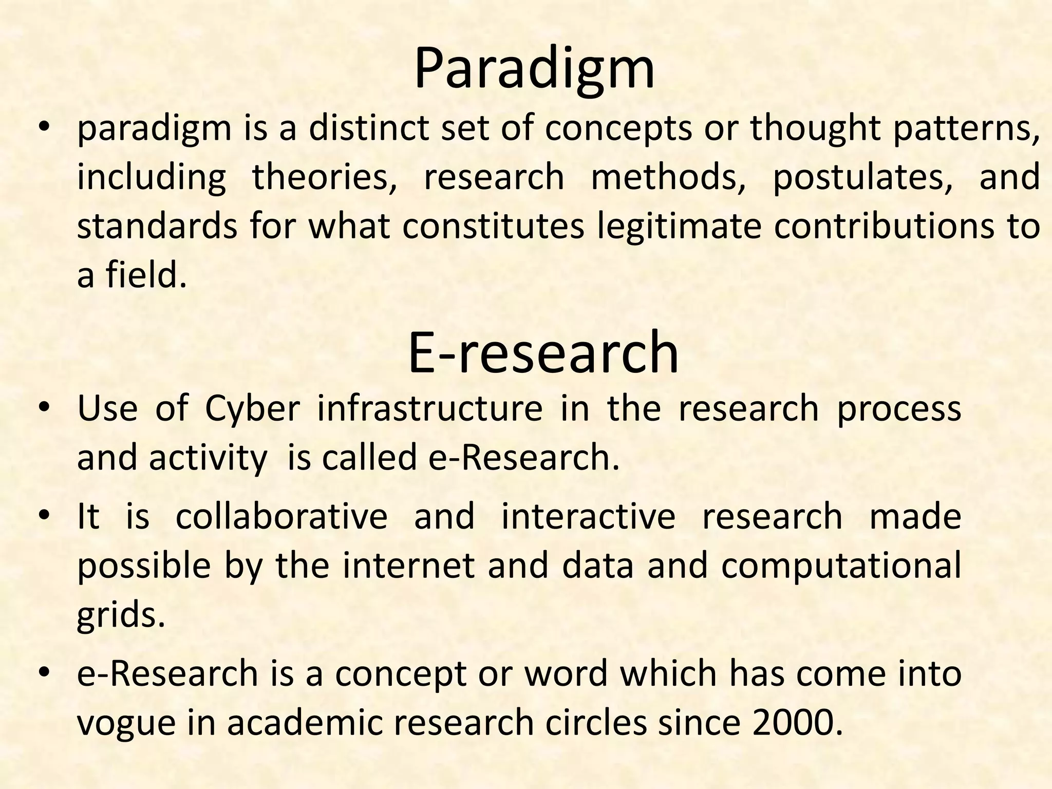 Current and Evolving Paradigm of e- Research | PPTX