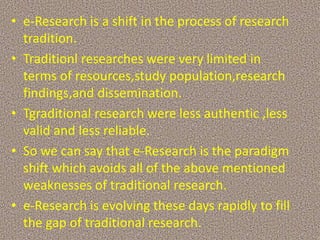 Current and Evolving Paradigm of e- Research | PPT