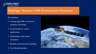 Synthetic Aperture Radar Environment Simulator Presentation_digilogic ...