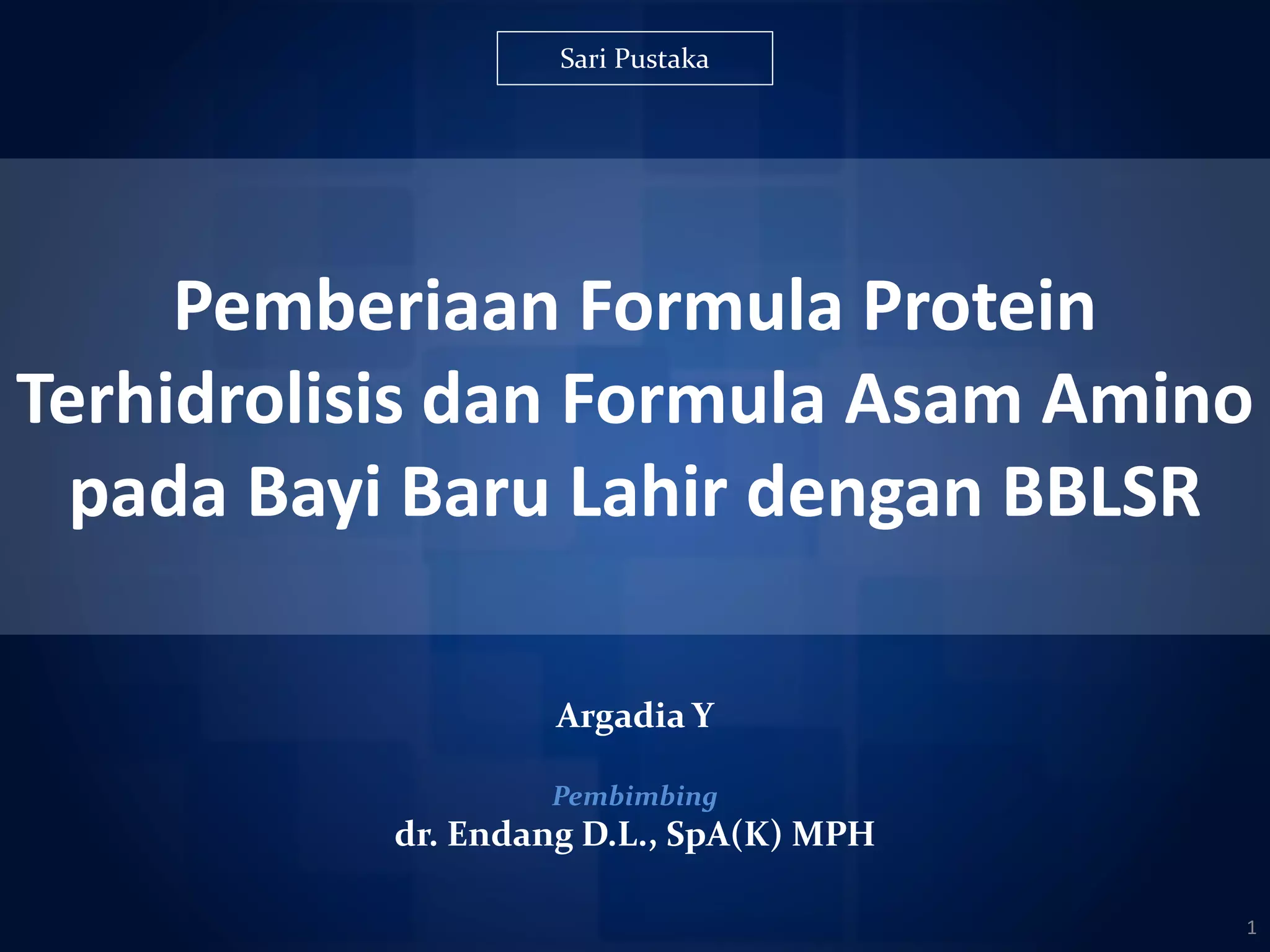 Formula Asam Amino dan Formula Protein Terhidrolisis pada BBLSR | PPT