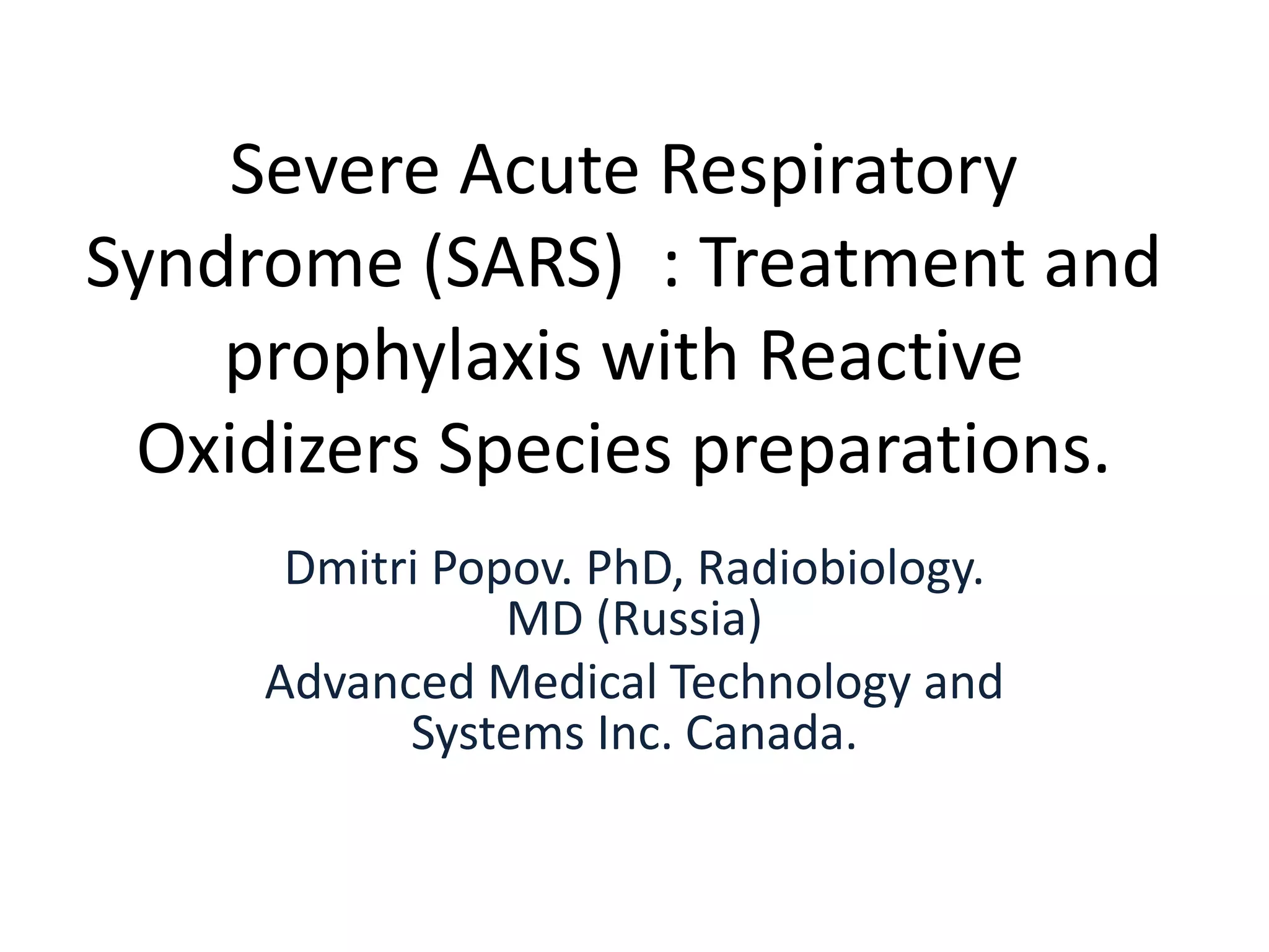 Severe Acute Respiratory Syndrome (SARS) : Treatment and prophylaxis ...