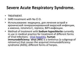 Severe Acute Respiratory Syndrome (SARS) : Treatment and prophylaxis ...