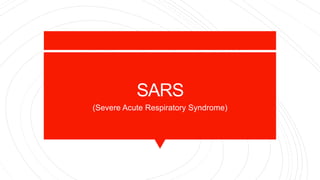 SARS (Severe Acute Respiratory Syndrome) | PPTX | Infectious Diseases ...