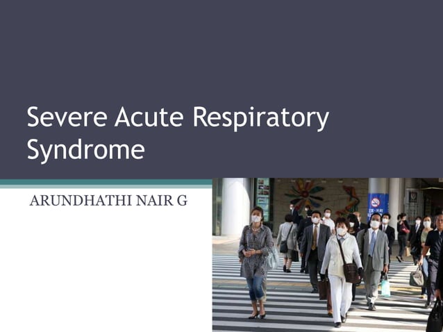 Sars Severe Acute Respiratory Syndrome Ppt