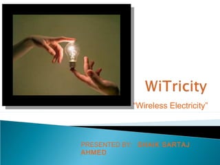 Sartaj witricity | PPT