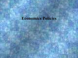 Economics Policies Report presentation | PPT