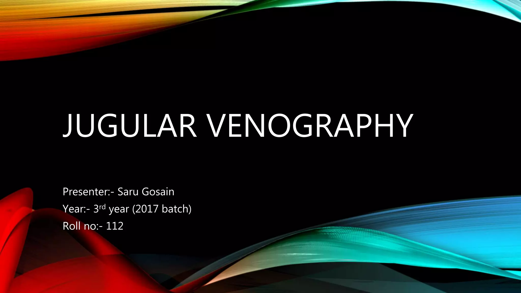 Jugular venography | PPTX