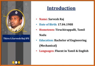 Sarvesh Raj IPS - A Journey of Dedication and Leadership.pptx