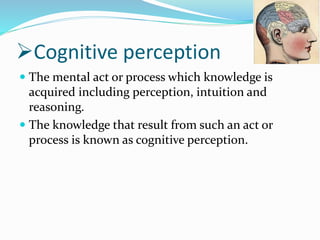 cognitive perception SA | PPTX
