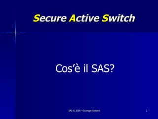 SAS (Secure Active Switch) | PPT