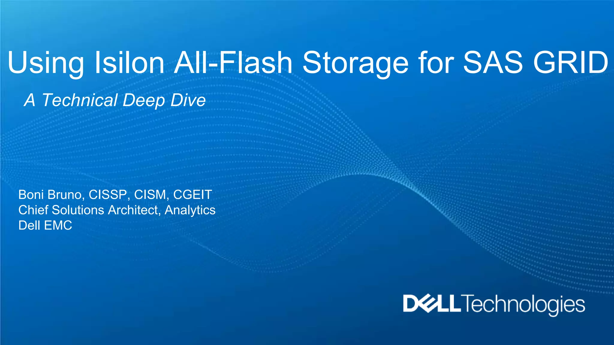 Using SAS GRID v 9 with Isilon F810 | PPT