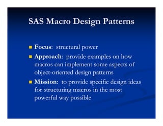 Sas® Macro Design Patterns | PPT