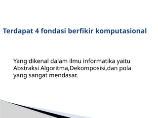 Berpikir komputasional melalui berfikir komputasional | PPT