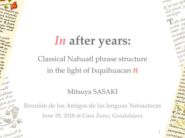 In after years: Classical Nahuatl phrase structure in the light of ...