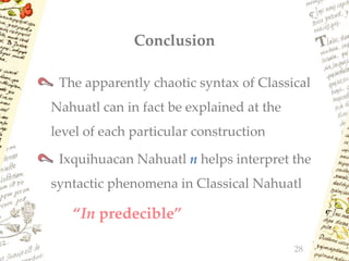 In after years: Classical Nahuatl phrase structure in the light of ...