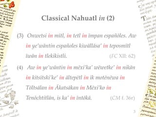 In after years: Classical Nahuatl phrase structure in the light of ...