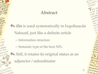 The particle IN today: its use and function in Ixquihuacán Nahuatl | PDF