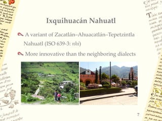 The particle IN today: its use and function in Ixquihuacán Nahuatl | PDF