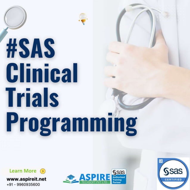 SAS Clinical Trials Programmer Certification: Why SAS is the best choice for Pharmaceutical ...