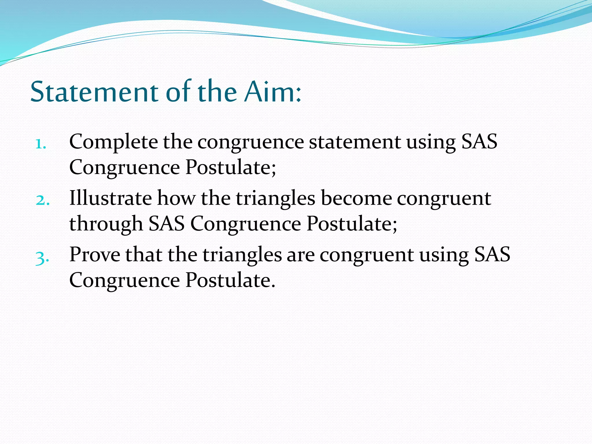 Sas congruence postulate | PPTX