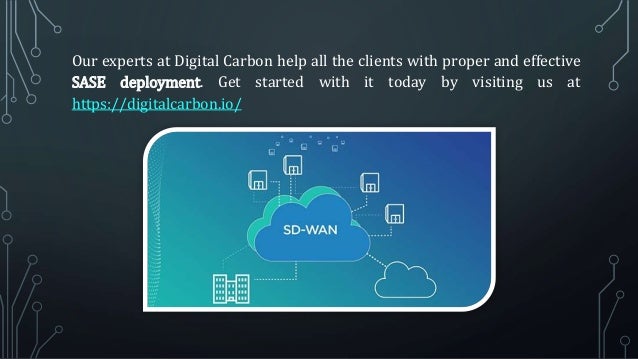 Sase Deployment Digital Carbon Ppt