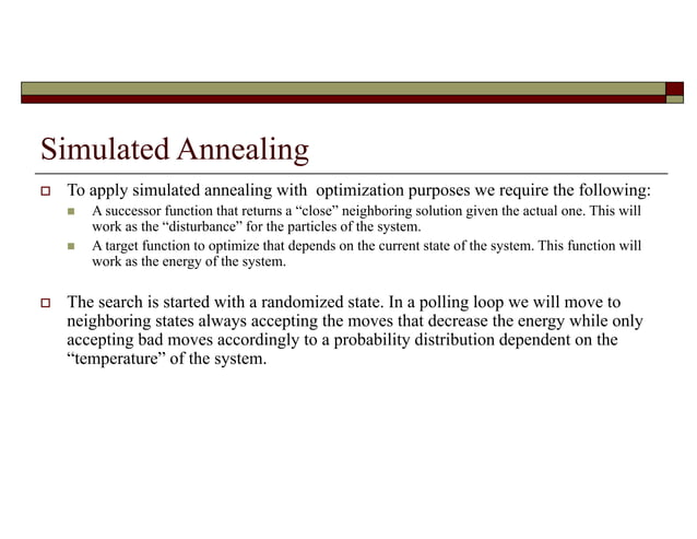 Simulated annealing and it's explanation | PPT