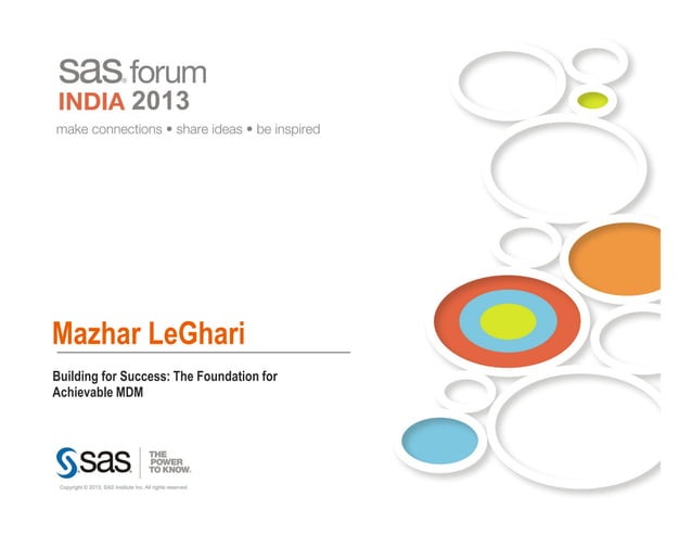 SAS Forum India: Building for Success: The Foundation for Achievable ...