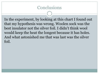 Sasha what makes the best insulating material | PPTX