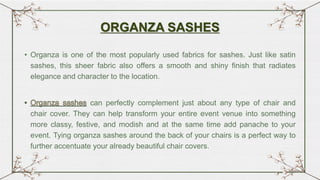 Sash up your event with different types of chair sashes | PPTX
