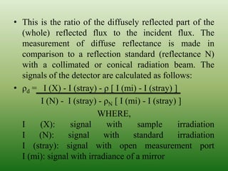 UV VISIBLE REFLECTANCESPECTROSCOPY AND APPLICATION | PPTX