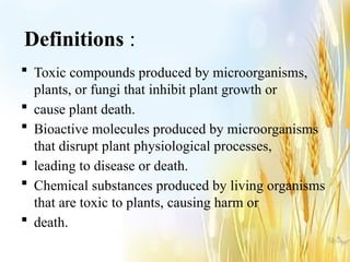 Phytotoxin production by microorganisms | PPTX