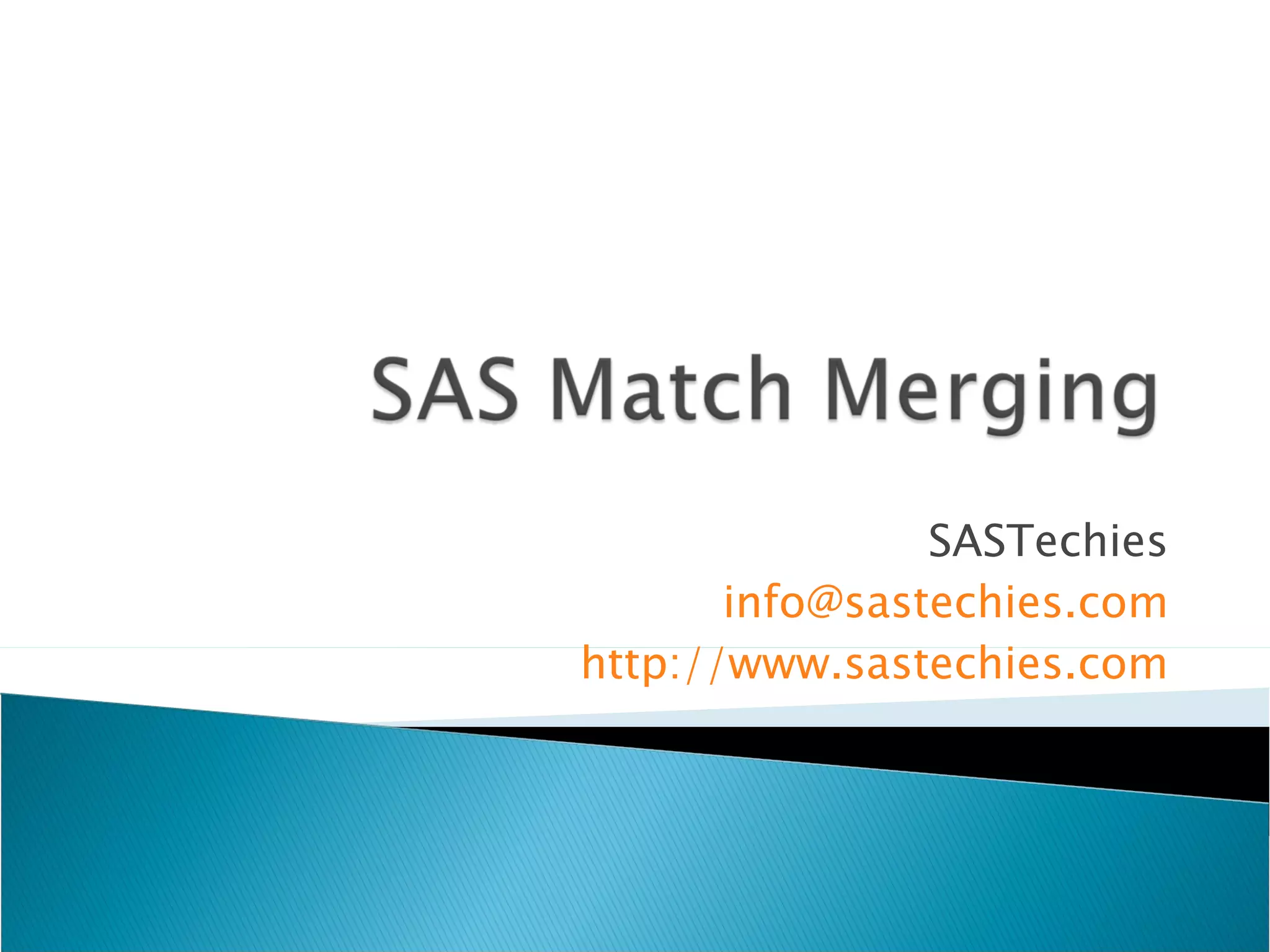 Data Match Merging in SAS | PPT | Programming Languages | Computing