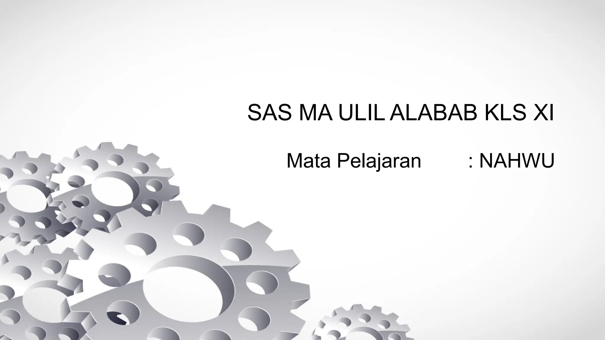 SAS MA ULIL ALABAB KLS XI.mmmmmmmmmmpptx | PPTX