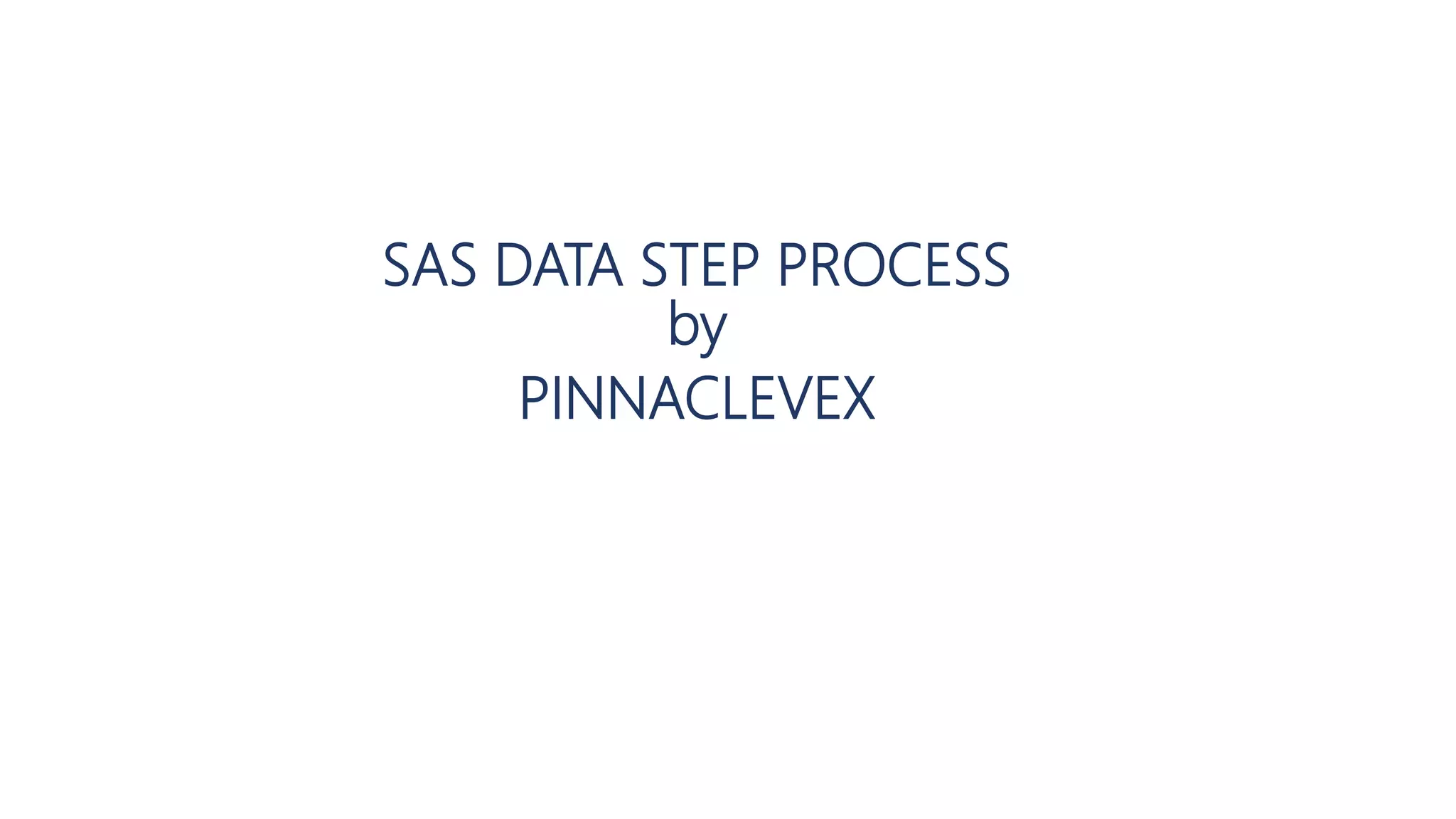 SAS DATA STEP PROCESS | PPT