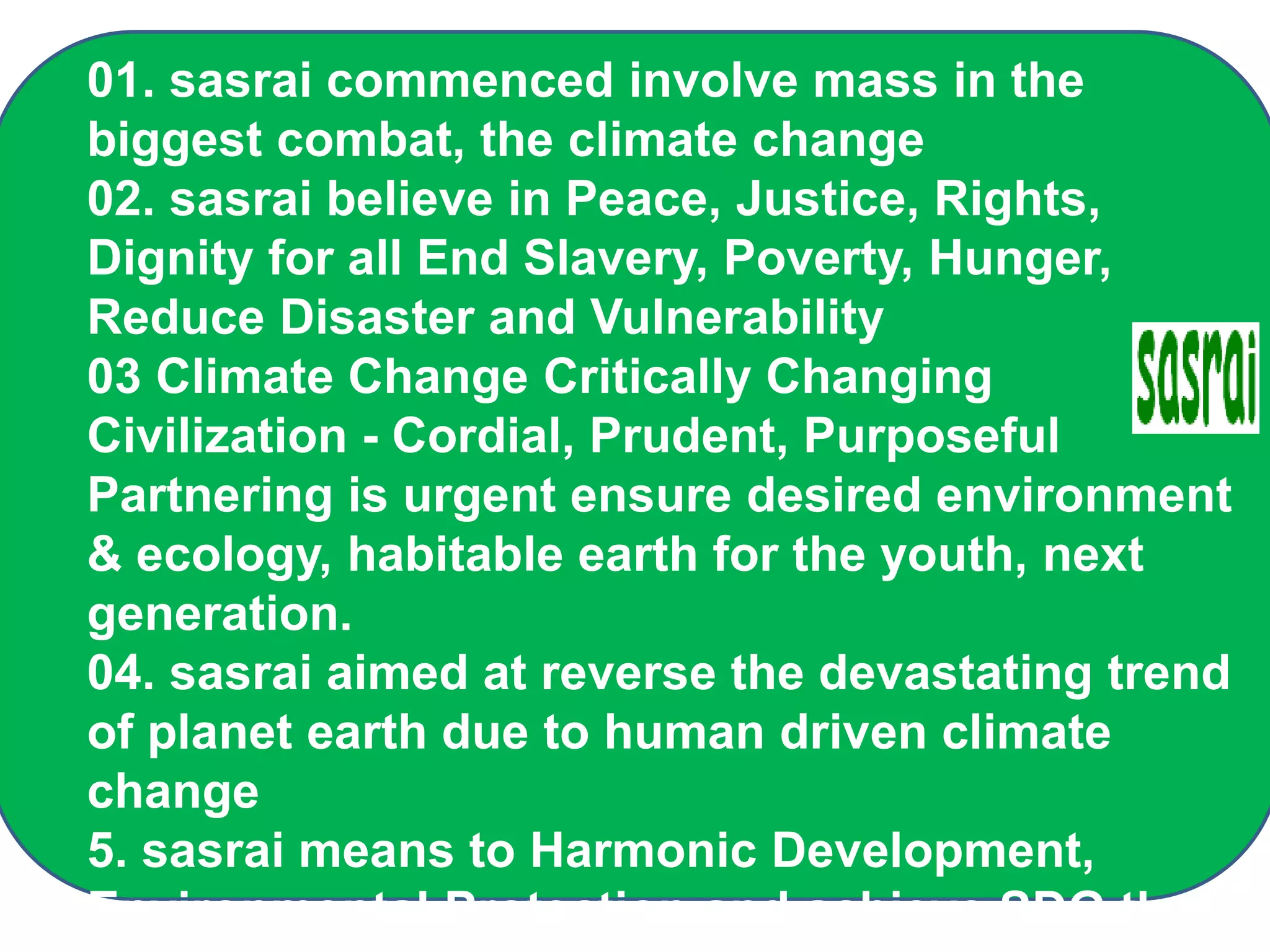 sasrai-Movement believe earth community need of sometthing more than md gs & sdgs | PPT