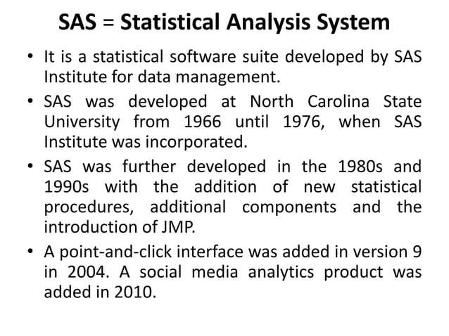 SAS - Statistical Analysis System