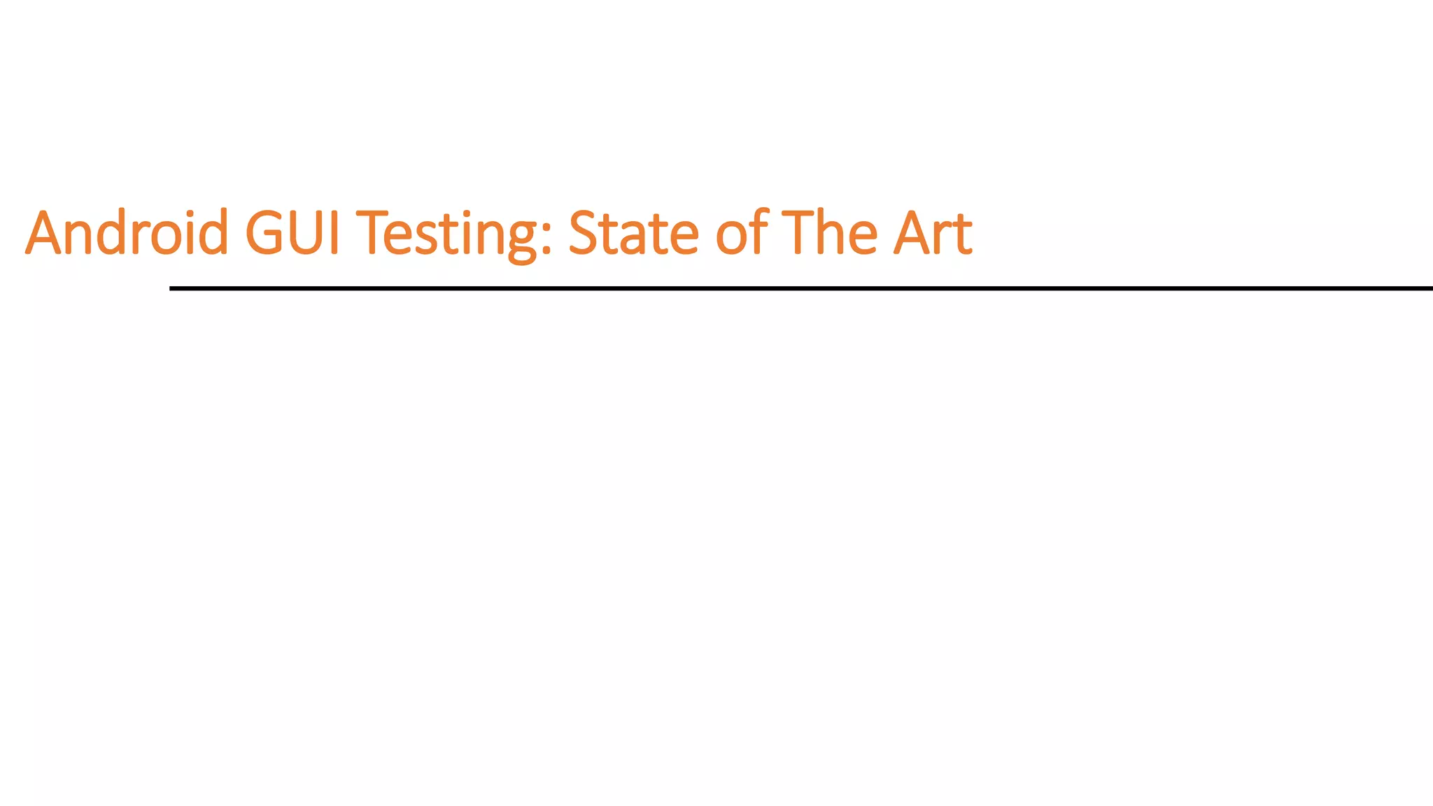 Automated Generation Evolution And Maintenance A Perspective For Mobile Gui Testing Ppt
