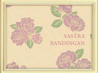 Sastra bandingan | PPTX