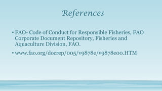 CODE OF CONDUCT FOR RESPONSIBLE FISHERIES | PPTX