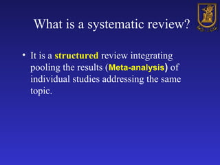 systematic review : why & How | PPT