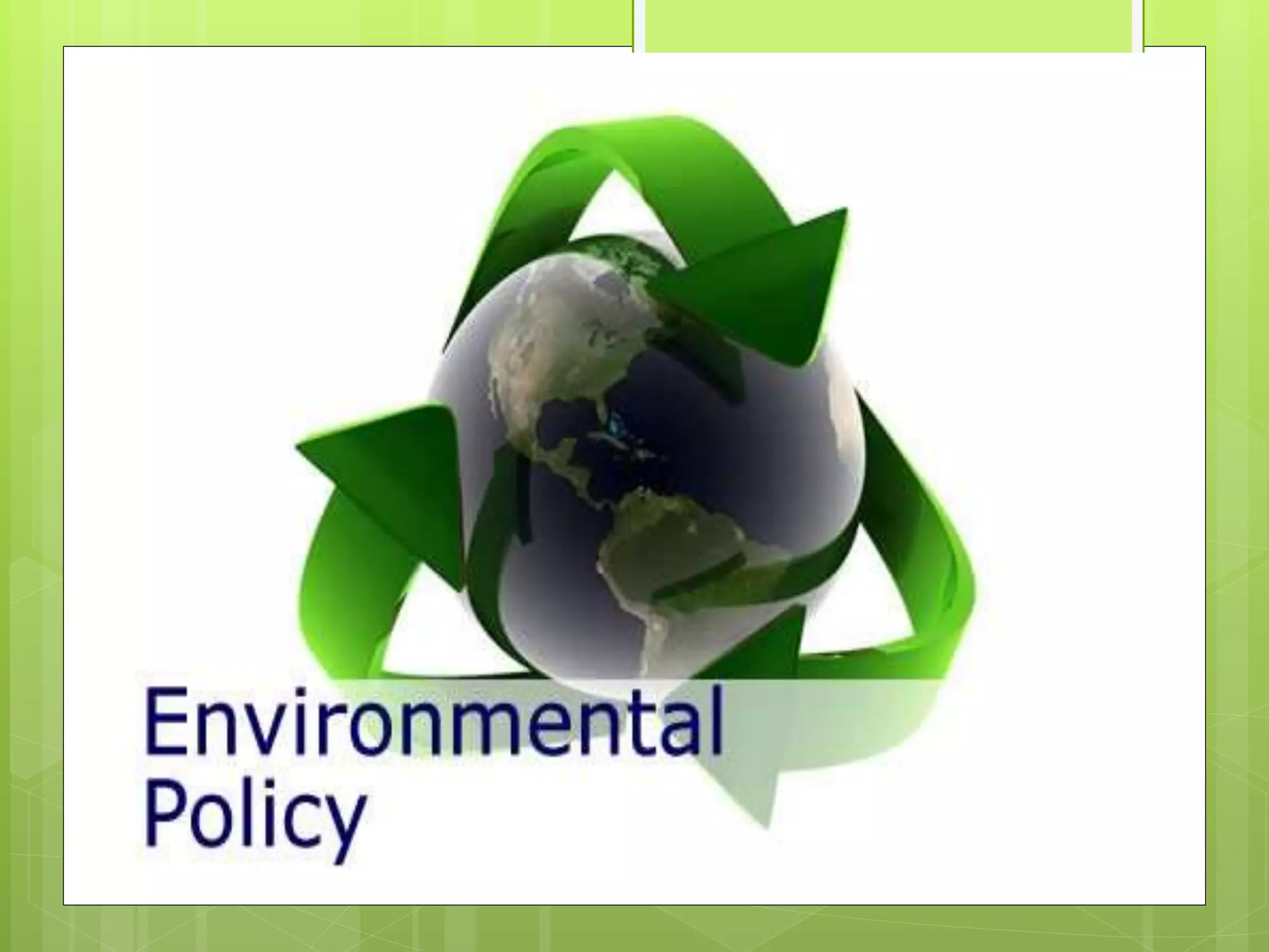 Environmental policy | PPTX