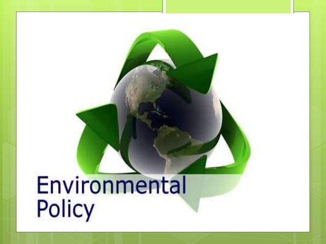 Environmental policy | PPT