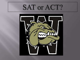 Sat act powerpoint | PPTX