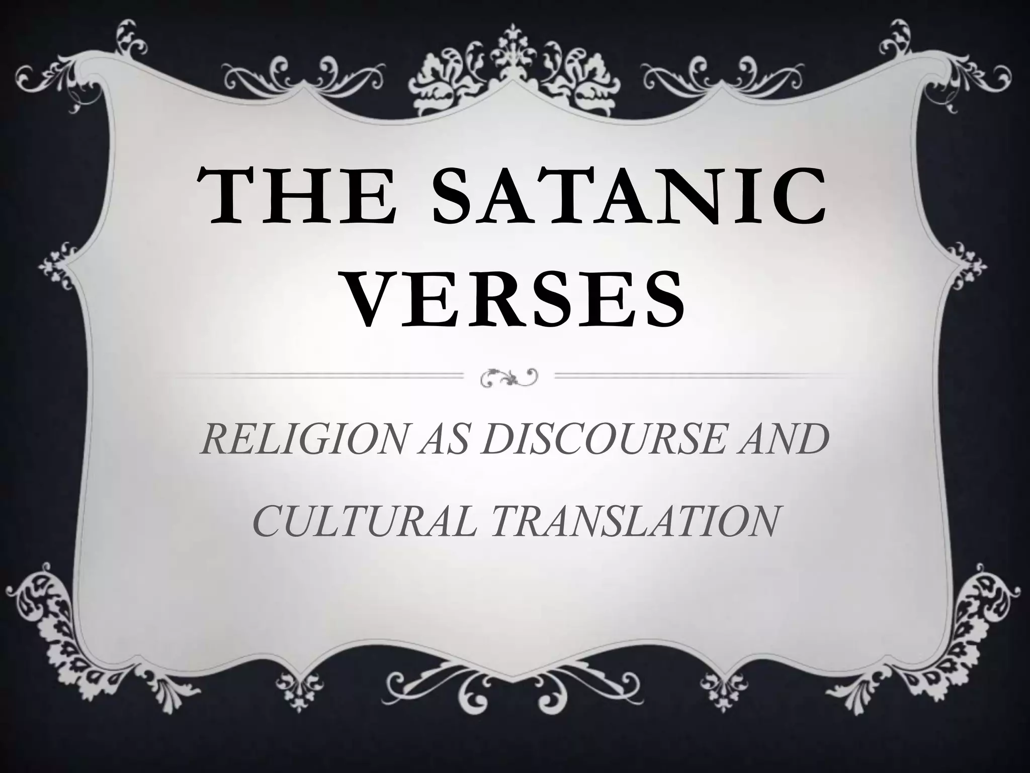 The Satanic Verses- Salman Rushdie: A Case Study on Cultural ...