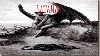 Satanás. | PPTX